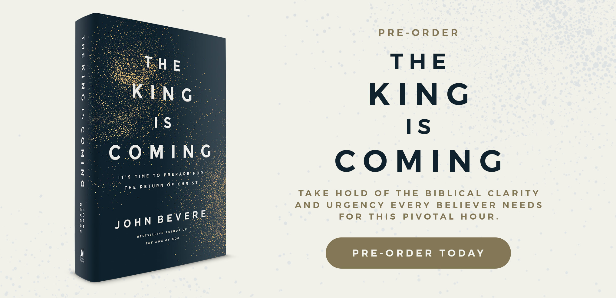 The King Is Coming: Are You Living Ready for Jesus’ Return? - John Bevere